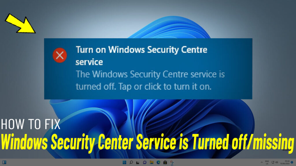 How to Fix Windows Security Center Service is Turned off or missing In ...